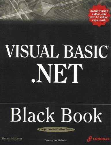 Visual Basic NET Black Book Holzner Steven Amazon Books