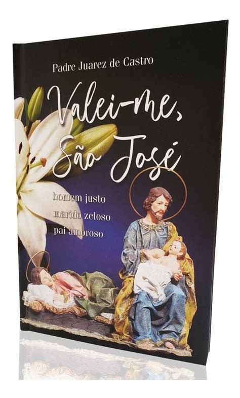 Livro Valei Me São José Padre Juarez De Castro Mercado Livre