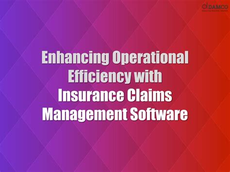 Ppt Enhancing Operational Efficiency With Insurance Claims Management