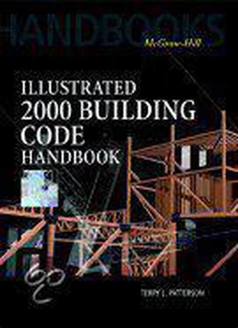 Illustrated 2000 Building Code Handbook Patterson Terry