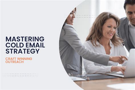 Cold Email Strategy Crafting Winning Outreach Growleady