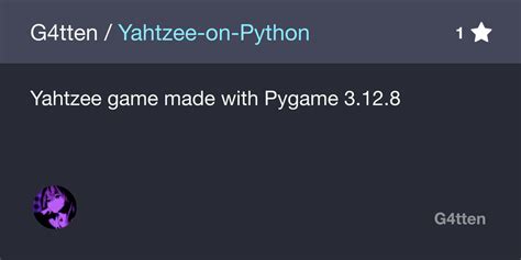 github g4tten yahtzee on python yahtzee game made with pygame 3 12 8