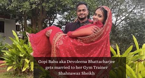 Gopi Bahu Aka Devoleena Bhattacharjee Gets Married To Her Gym Trainer