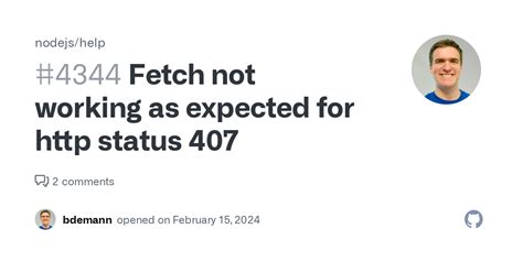Fetch Not Working As Expected For Status 407 · Issue 4344