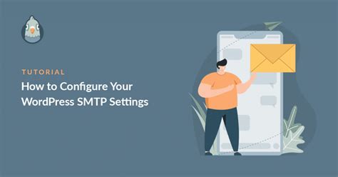 How To Set Up Wordpress Smtp Settings Using Wp Mail Smtp