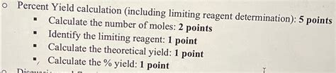 Solved Percent Yield Calculation Including Limiting Reagent