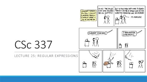 Csc 337 Lecture 25 Regular Expressions What Is