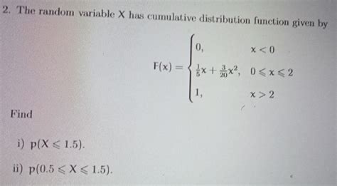 solved 2 the random variable x has cumulative distribution function