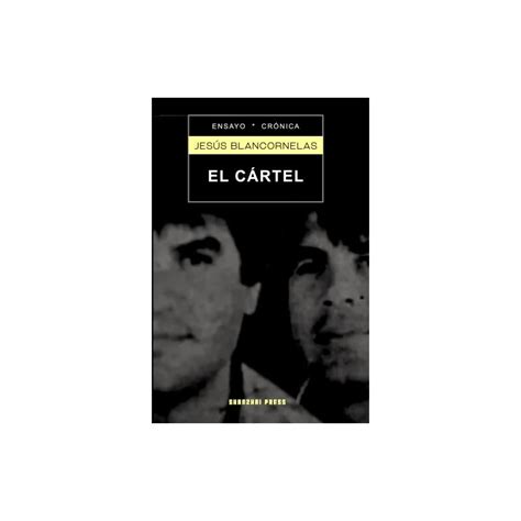 El Cártel Los Arellano Félix La Mafia Más Poderosa De La Historia De
