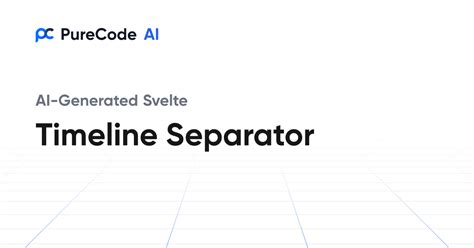 Implement Svelte Timeline Separator Using Ai