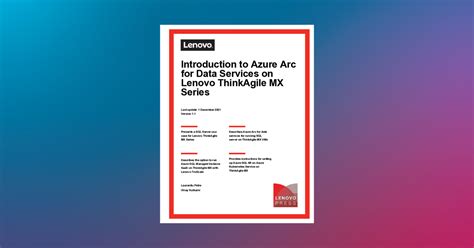 introduction to azure arc for data services on lenovo thinkagile mx