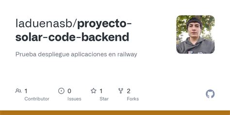 GitHub Laduenasb Proyecto Solar Code Backend Prueba Despliegue Aplicaciones En Railway