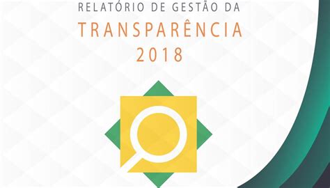 Cge Disponibiliza Relatório De Gestão Da Transparência 2018 Conaci