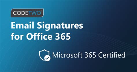 CodeTwo The Only Microsoft Certified Email Signature Software