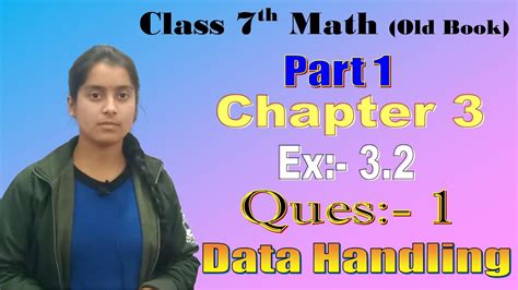 Q 1 Ex 32 Data Handling Chapter 3 Maths Class 7th Ncert Youtube