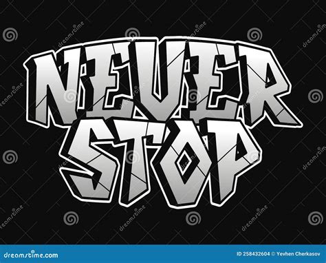 Never Stop Word Graffiti Style Lettersvector Hand Drawn Doodle Cartoon