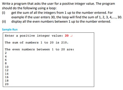 Solved Write A Program That Asks The User For A Positive Chegg