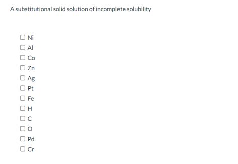Solved A Substitutional Solid Solution Of Incomplete