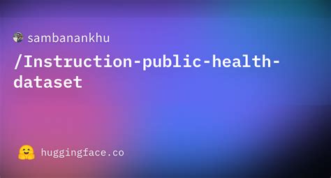 Sambanankhuinstruction Public Health Dataset · Datasets At Hugging Face