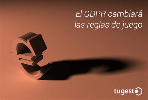 Protección De Datos La Ue Cambia Las Reglas Del Juego