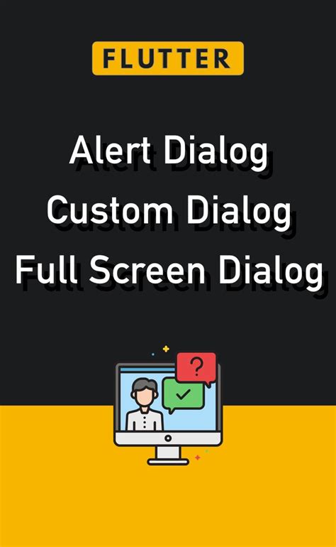 Flutter Alert Dialog Custom Dialog And Full Screen Dialog