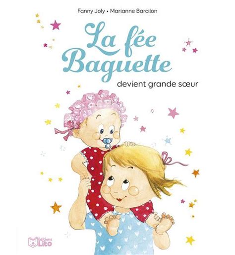 La fée Baguette devient grande soeur Librairie jeunesse le Toucan Rêveur