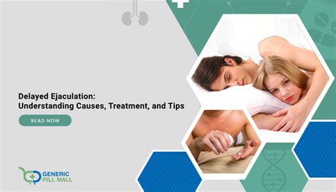 Delayed Ejaculation: Understanding Causes, Treatment, and Tips