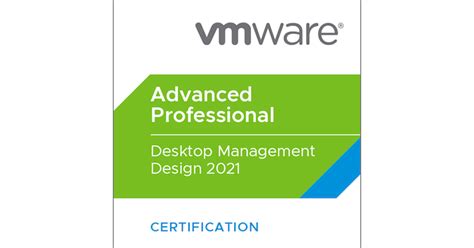 Vmware Certified Advanced Professional Desktop Management Design 2021