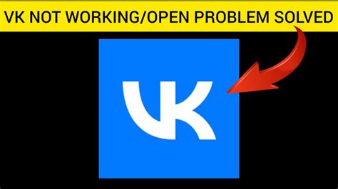 How To Solve Vk App Not Working Not Open Problem Rsha Solutions Youtube