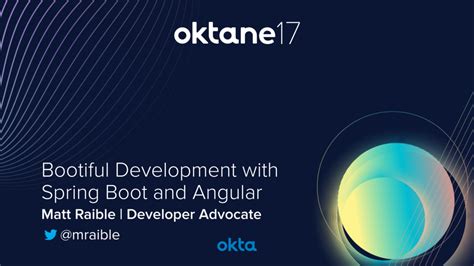 bootiful development with spring boot and angular oktane17 speaker deck