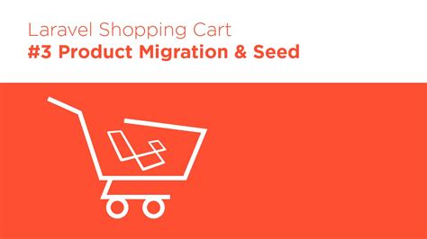 laravel 5 2 php build a shopping cart 3 data migrations and seeding