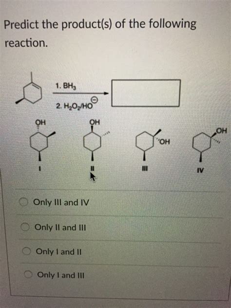 Solved Predict The Products Of The Following Reaction 1