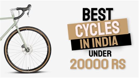 Best Cycles In India Under 20000 2024 Buying Guide Review