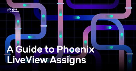 A Guide To Phoenix Liveview Assigns Appsignal Blog