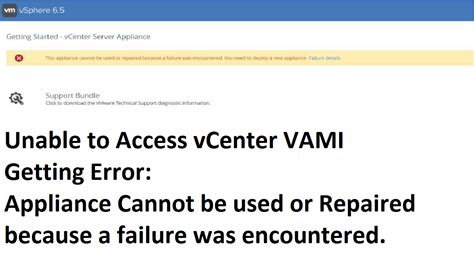 Unable To Open Vcenter Vami Getting Error Appliance Cannot Be Used Or