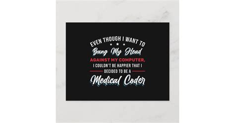 Bang My Head Medical Coder Coding Icd Programmer Postcard Zazzle