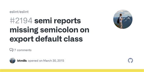 Semi Reports Missing Semicolon On Export Default Class · Issue 2194