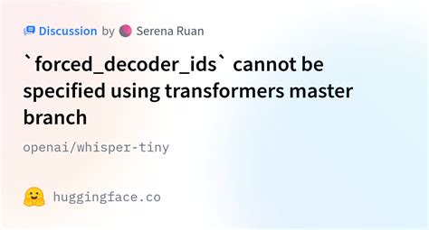 Openaiwhisper Tiny · `forceddecoderids` Cannot Be Specified Using Transformers Master Branch