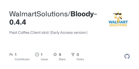 Github Walmartsolutions Bloody Paid Coffee Client Skid Early