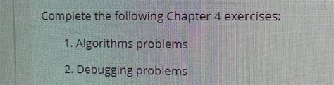 Solved Complete The Following Chapter 4 Exercises 1