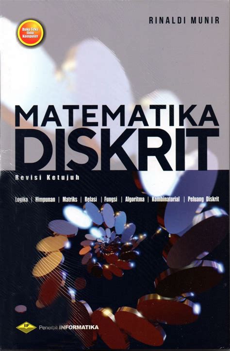 Matematika Diskrit Logika Himpunan Matriks Relasi Fungsi Algoritma