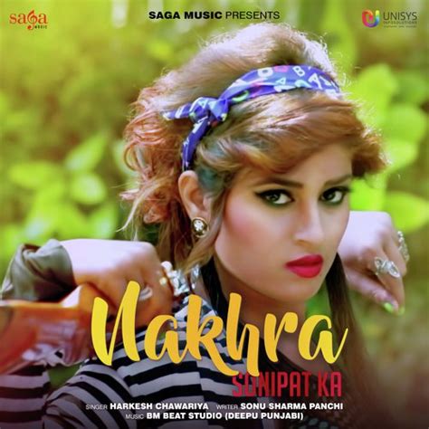 Nakhra Sonipat Ka Songs Download Free Online Songs Jiosaavn