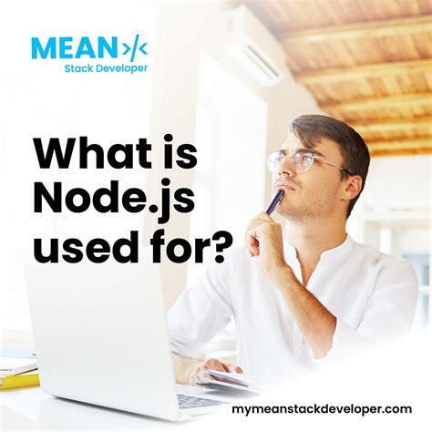 What Is Nodejs Used For Mymeanstackdeveloper Medium