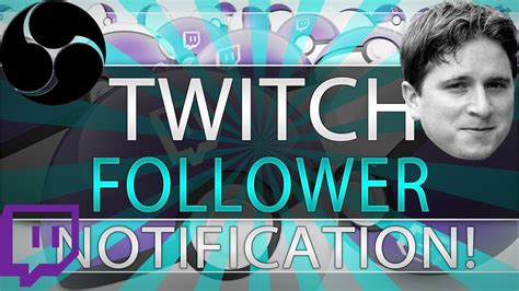 Tutorial How To Setup TWITCH Follower Notifications For OBS Open