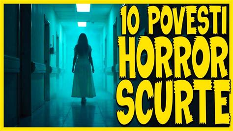 10 POVESTI HORROR SCURTE YouTube