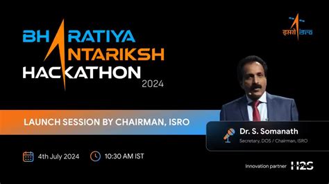 Launch Of Bharatiya Antariksh Hackathon 2024 By Chairman Isro Hack2skill