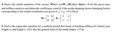Solved 4 Derive The Modal Equations Of The System