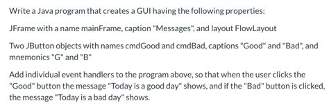 Solved Write A Java Program That Creates A Gui Having The