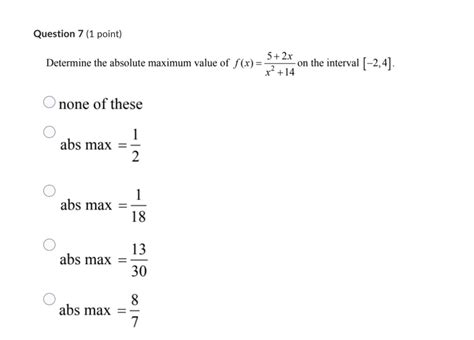 Solved Question 7 1 ﻿point Determine The Absolute Maximum
