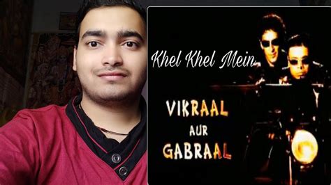 Vikralaurgabralepisode24 Khel Khel Mein Youtube